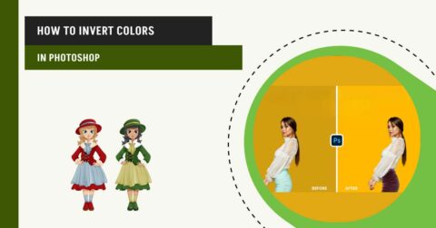 How to Invert Colors in Photoshop: 4 Easy Ways