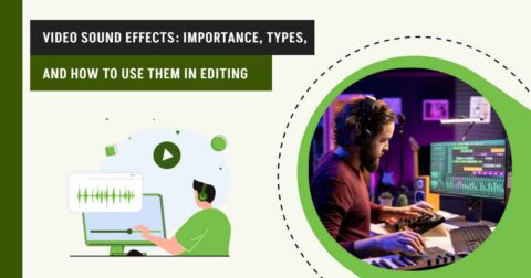 What are Video Sound Effects? A Guide to SFX Sound Effects